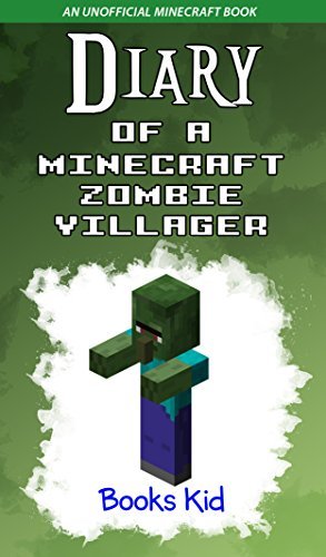 Diary of a Minecraft Zombie Villager (An Unofficial Minecraft Book) by ...