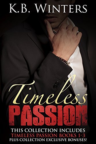 Timeless Passion: The Complete Collection by K.B. Winters | Goodreads