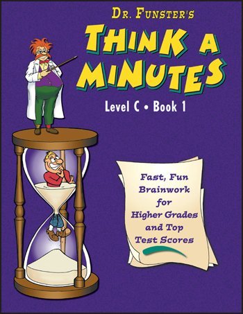 Dr. Funster's Think-A-Minutes C1 Workbook - Fast, Fun Brainwork for ...