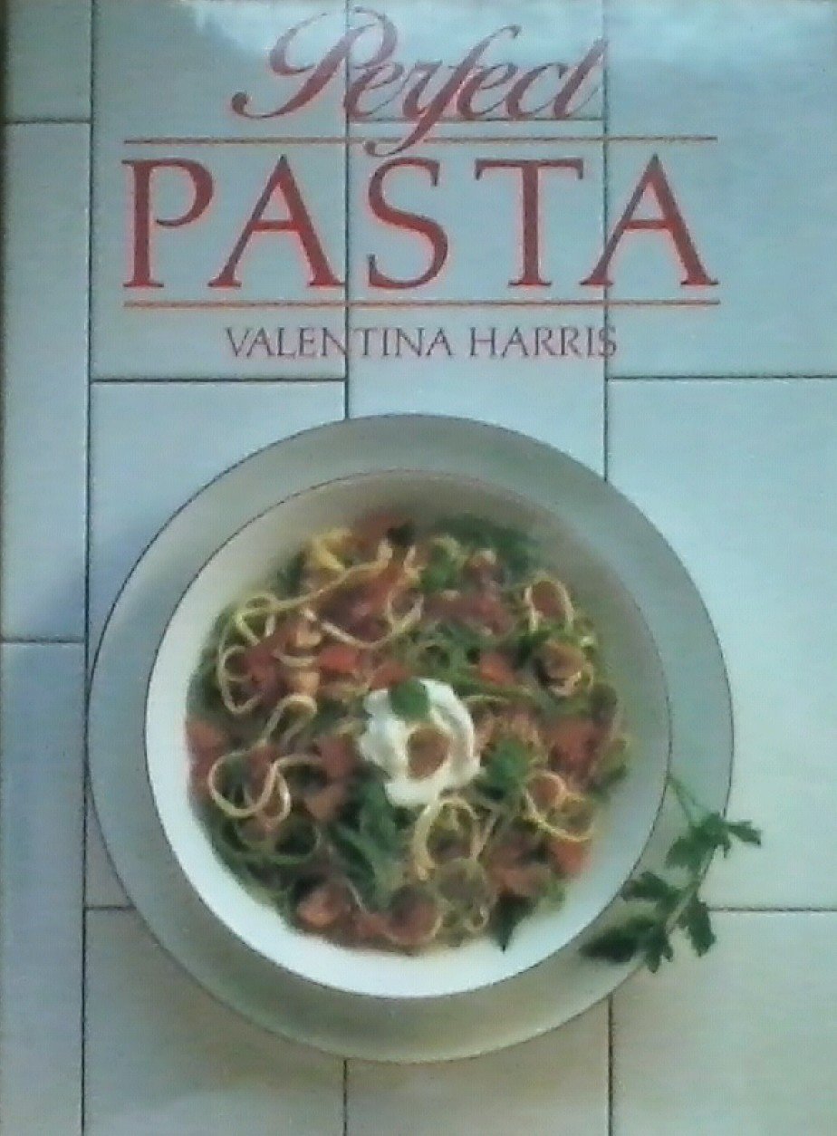 Perfect Pasta by Valentina Harris | Goodreads