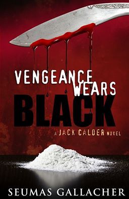 Vengeance Wears Black (Jack Calder #2) by Seumas Gallacher | Goodreads