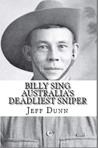 Billy Sing Australia's Deadliest Sniper by Jeff Dunn | Goodreads