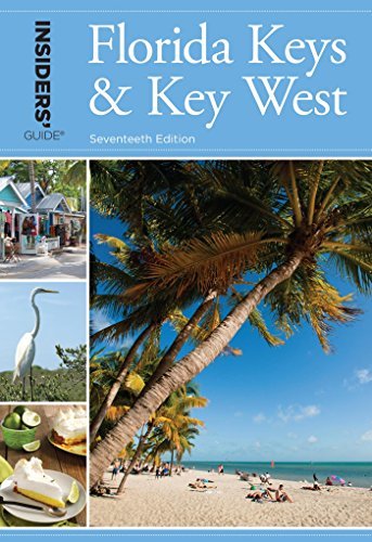 Insiders' Guide® to Florida Keys & Key West by Juliet Gray | Goodreads