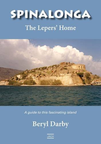 Spinalonga the Lepers' Home by Beryl Darby | Goodreads
