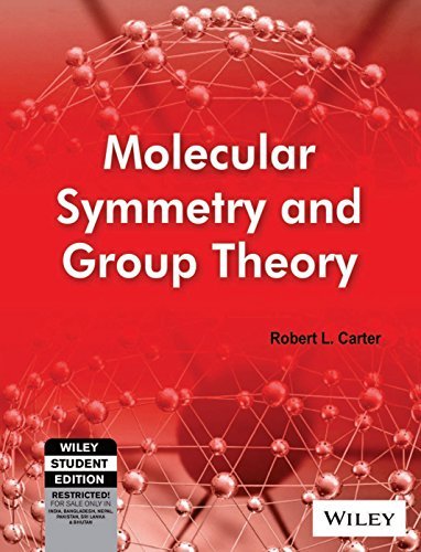 Molecular Symmetry and Group Theory by Robert L. Carter | Goodreads