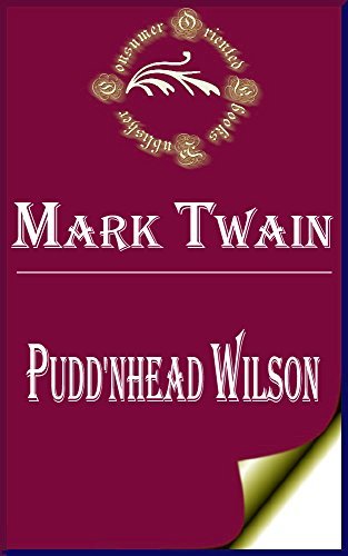 Pudd'nhead Wilson (Annotated) by Mark Twain | Goodreads