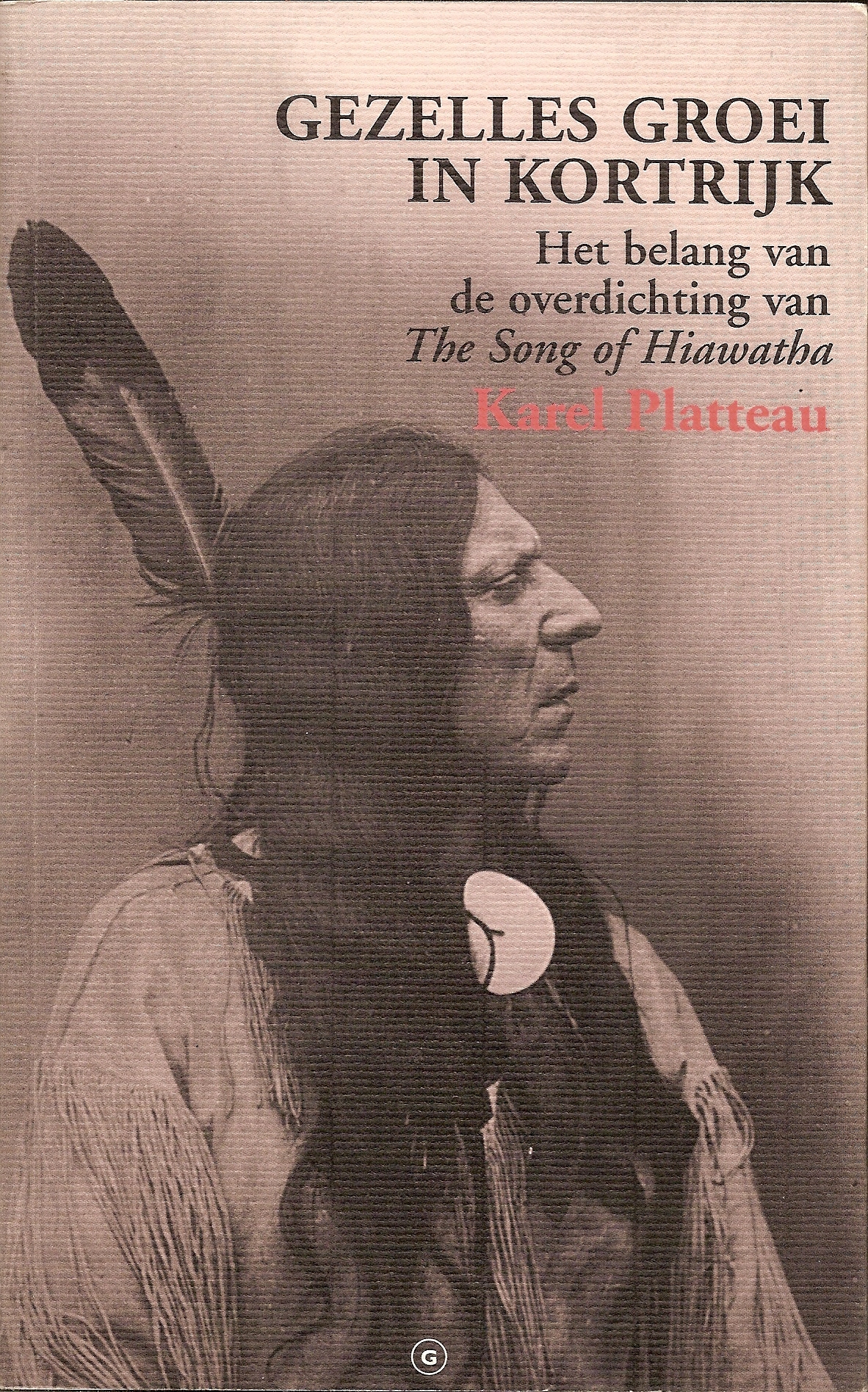 Gezelles groei in Kortrijk by Karel Platteau | Goodreads