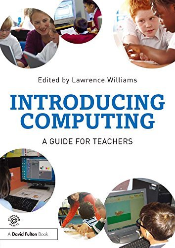 Introducing Computing: A guide for teachers by Lawrence Williams ...