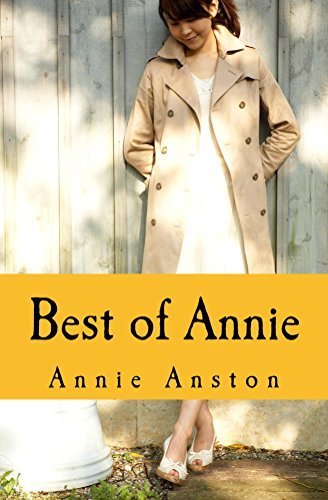Best of Annie: Inappropriate & Improper by Annie Anston | Goodreads