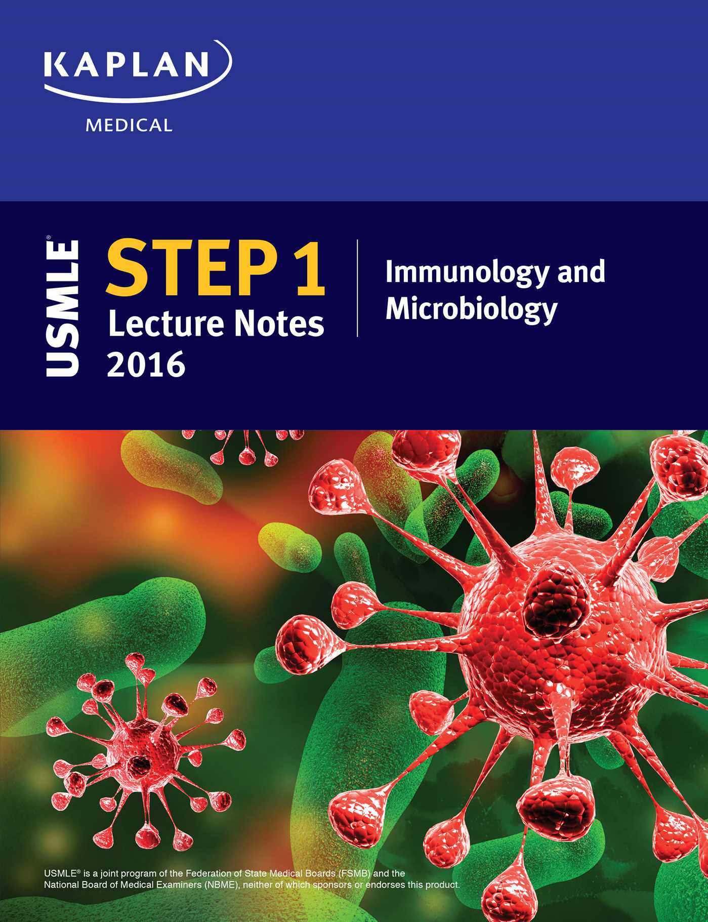 USMLE Step 1 Lecture Notes 2016: Immunology and Microbiology by Kaplan ...