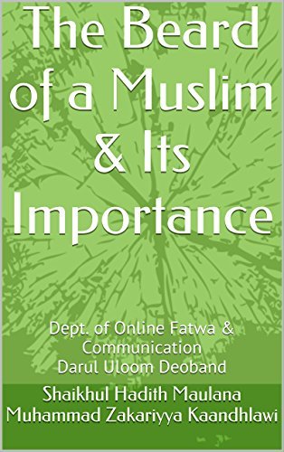 The Beard of a Muslim & Its Importance: Dept. of Online Fatwa ...