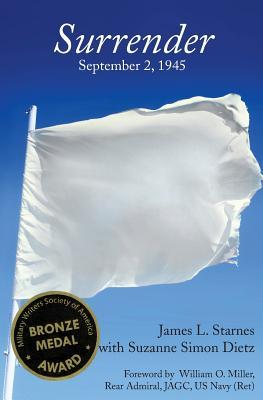 Surrender: September 2, 1945 by James L. Starnes | Goodreads