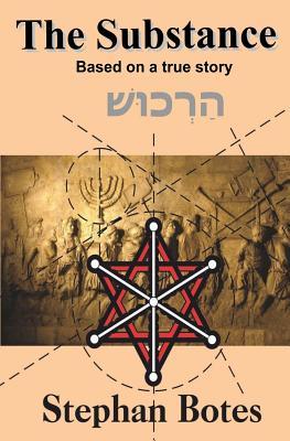 The Substance by Stephan Botes | Goodreads