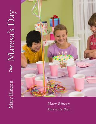 Maresa's Day by Mary Rincon | Goodreads