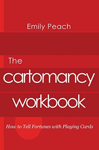 The Cartomancy Workbook: How to Tell Fortunes with Playing Cards by ...