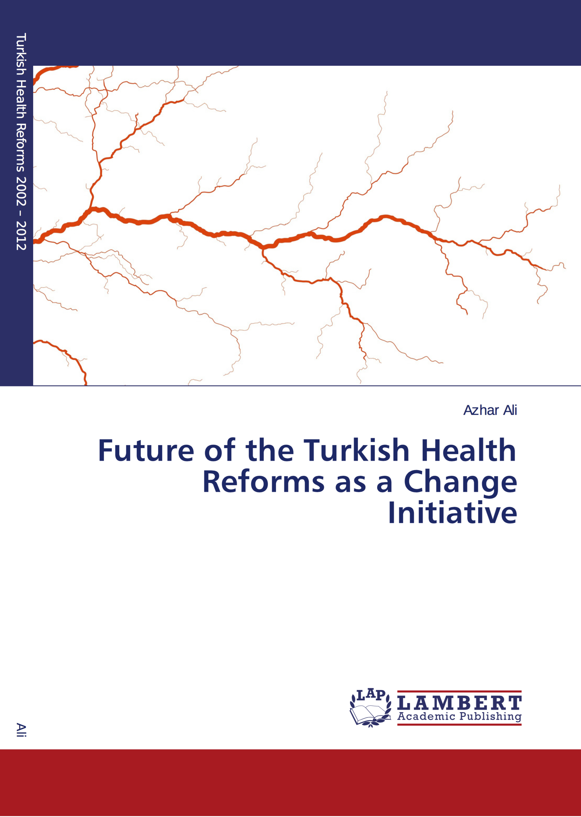 Future of the Turkish Health Reforms as a Change Initiative by Azhar ...