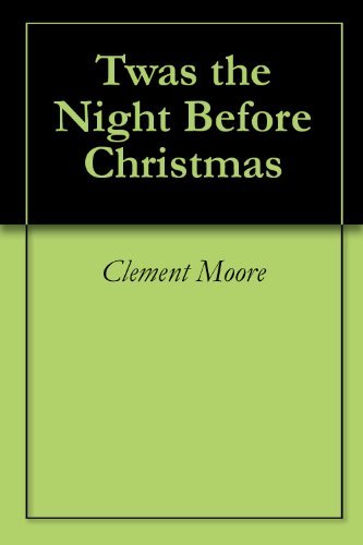 Twas the Night Before Christmas by Clement Clarke Moore | Goodreads