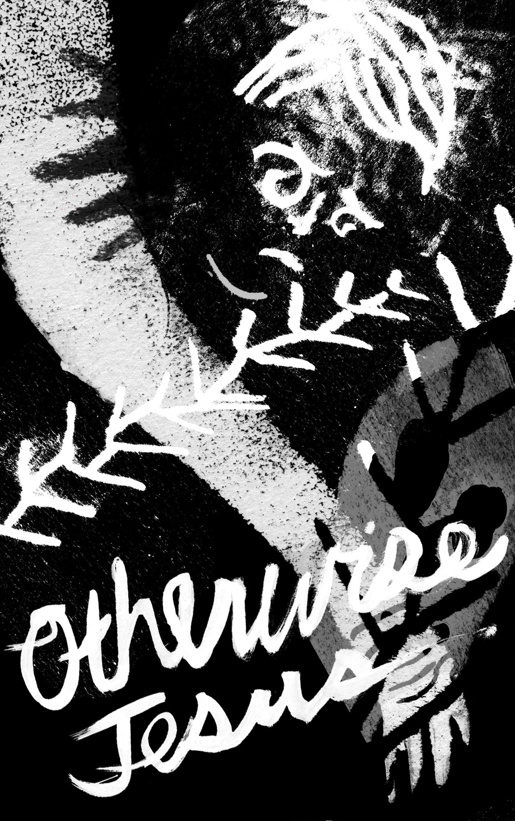 Otherwise Jesus by Blake Wallin | Goodreads