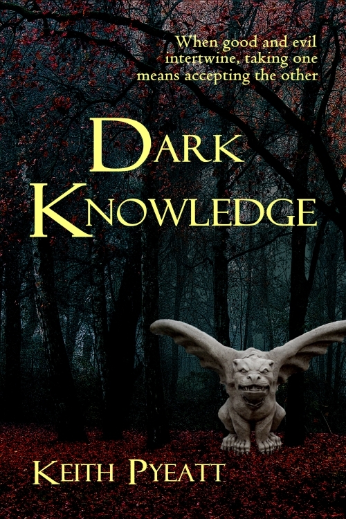 Dark Knowledge by Keith Pyeatt | Goodreads