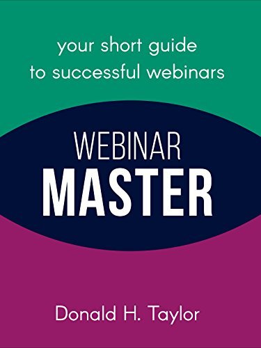 Webinar Master by Donald H. Taylor | Goodreads