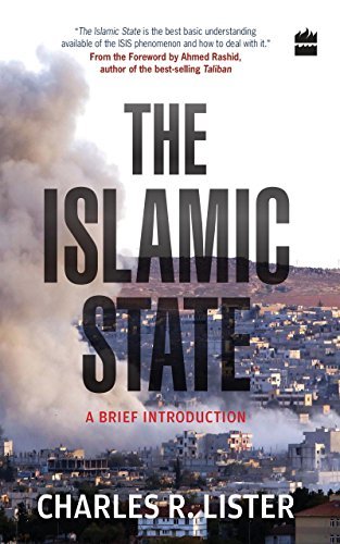 The Islamic State: An Introduction by Charles R. Lister | Goodreads