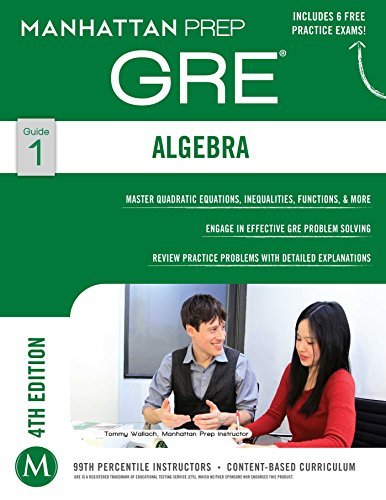 Algebra GRE Strategy Guide by Manhattan Prep Publishing | Goodreads
