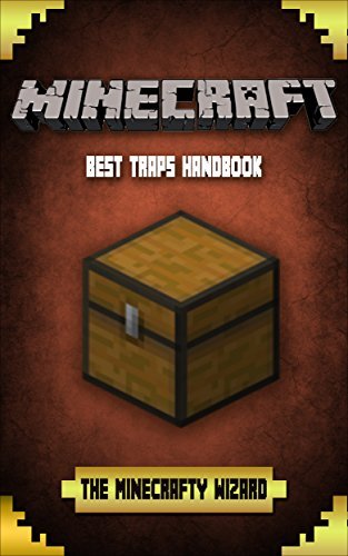Minecraft: Best Traps Handbook: Unofficial Minecraft Traps Guide for ...