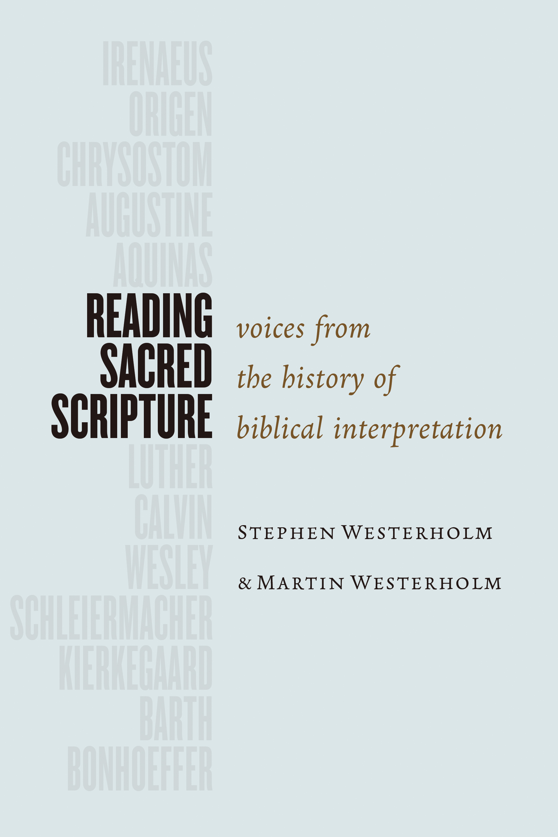 Reading Sacred Scripture: Voices from the History of Biblical ...