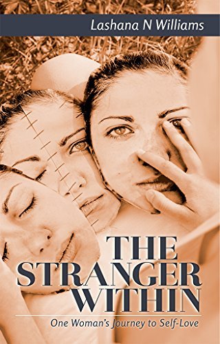 The Stranger Within: One Woman's Journey to Self-Love by Lashana ...