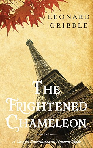 The Frightened Chameleon: A Case for Superintendent Anthony Slade by ...