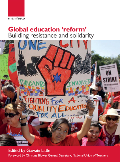 Global Education 'Reform': Building resistance and solidarity by Gawain ...