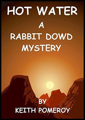 HOT WATER by Keith Pomeroy | Goodreads