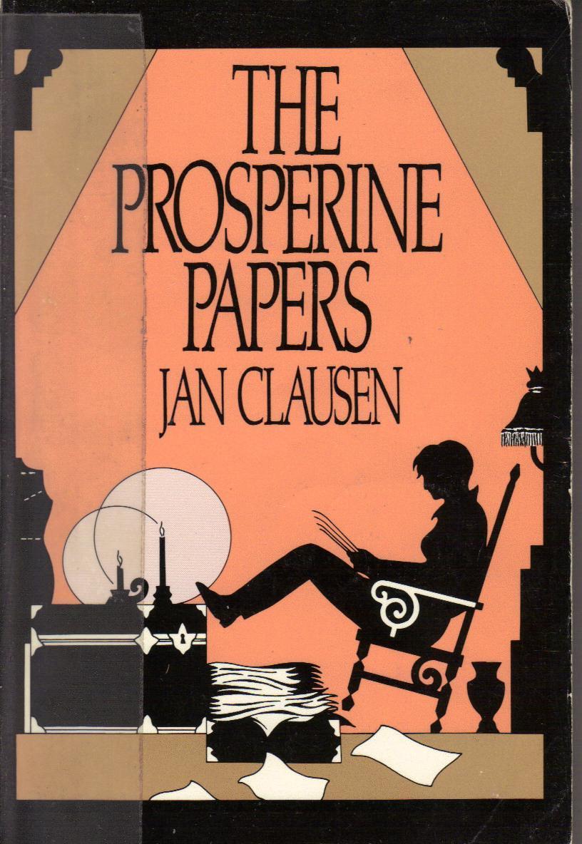 The Prosperine Papers by Jan Clausen | Goodreads
