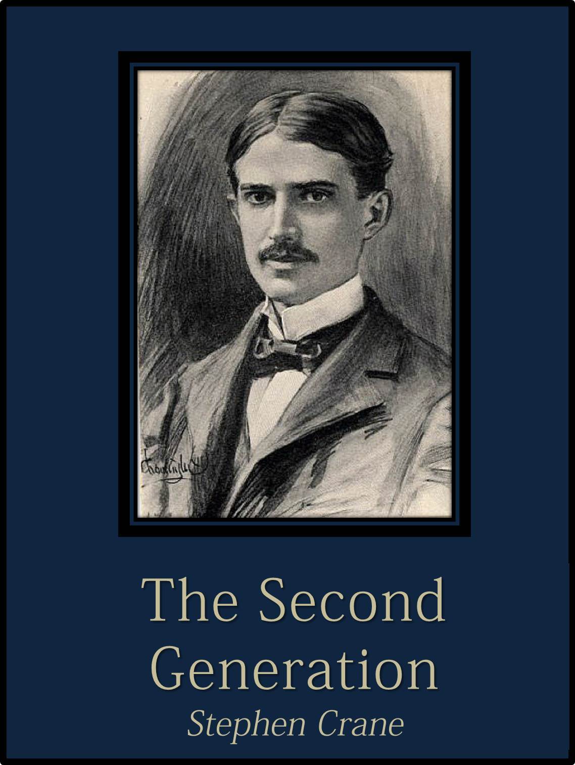 The Second Generation by Stephen Crane | Goodreads