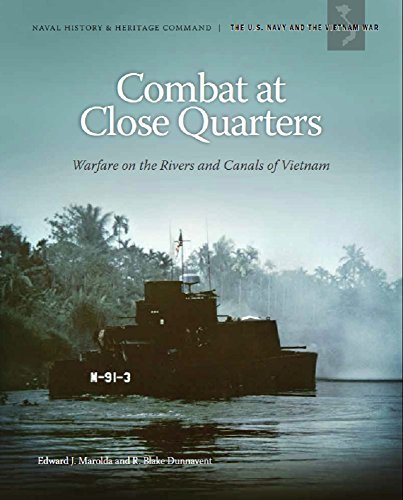 Combat at Close Quarters: Warfare on the Rivers and Canals of Vietnam, by U.S. Department of the ...