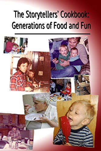 The Storytellers' Cookbook: Generations of Food and Fun by Victoria ...