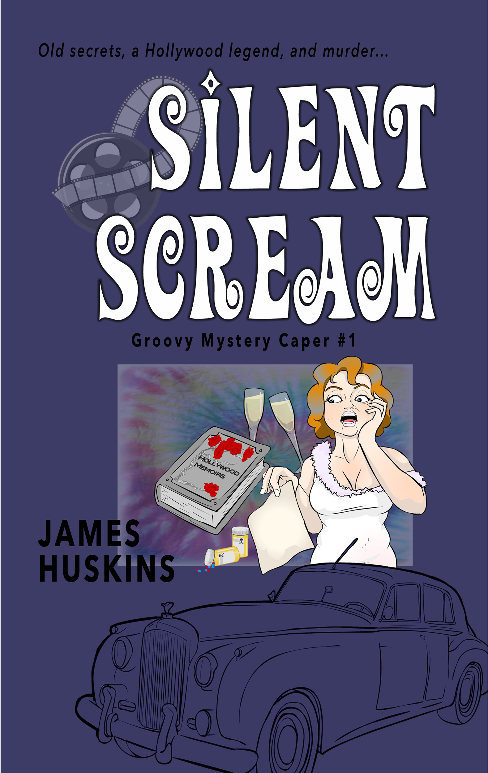 Silent Scream (Groovy Mystery Capers, #1) by James Huskins | Goodreads