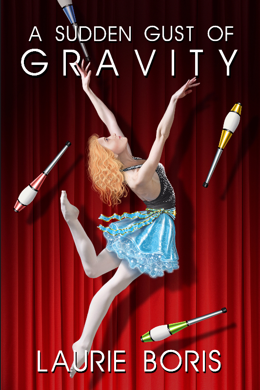 A Sudden Gust of Gravity by Laurie Boris | Goodreads