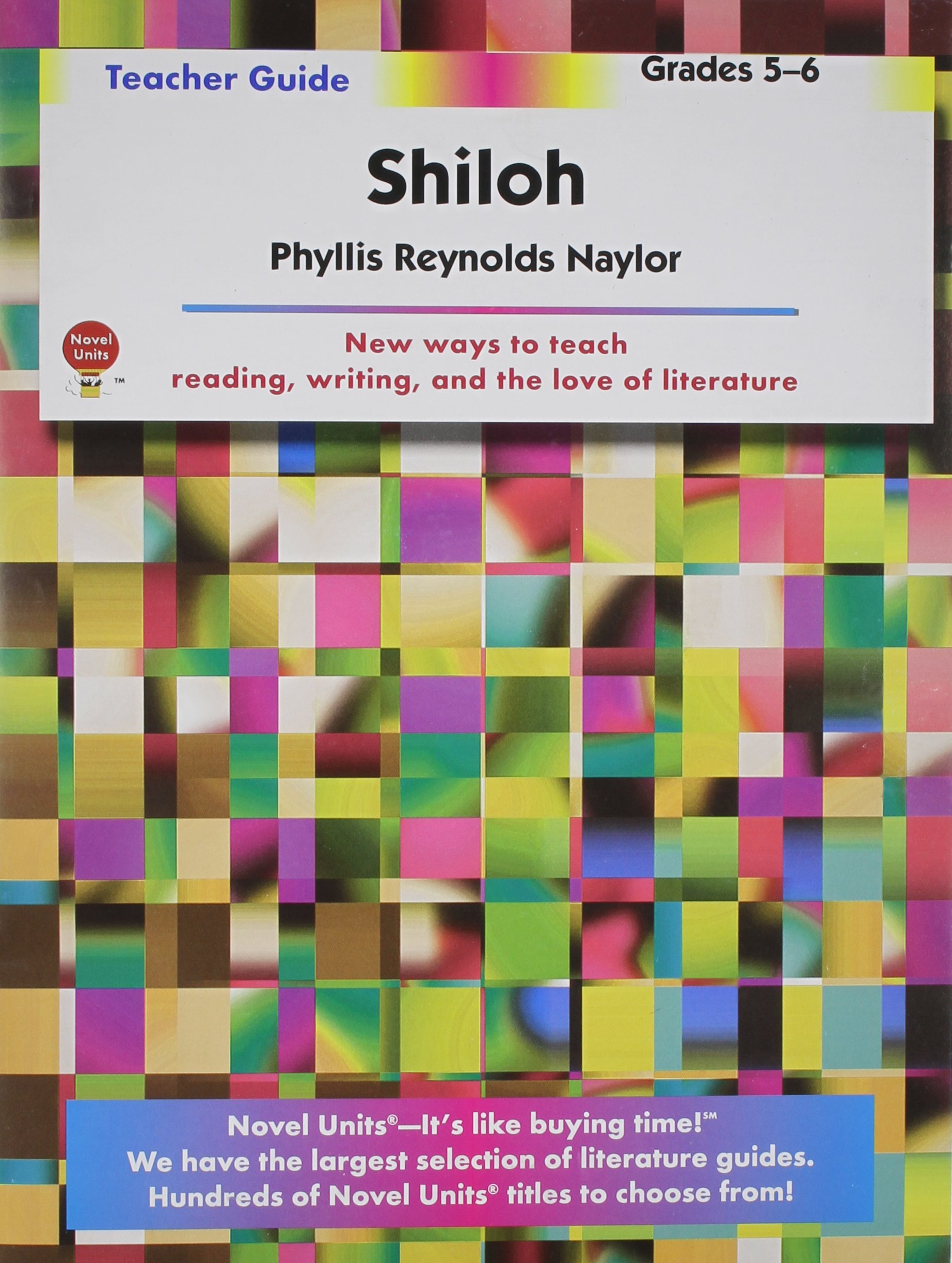 Shiloh, By Phyllis Reynolds Naylor: Teacher Guide, Grade 5-6 by Novel ...