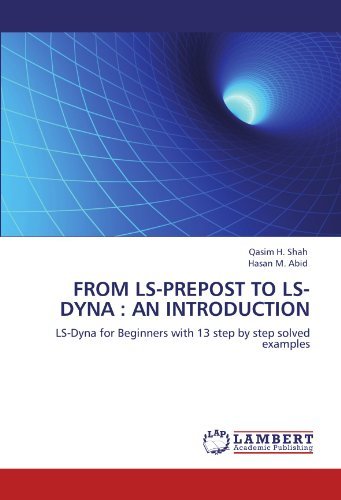 FROM LS-PREPOST TO LS-DYNA : AN INTRODUCTION: LS-Dyna for Beginners ...