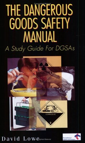The Dangerous Goods Safety Manual: A Manual for Dangerous Goods Safety ...