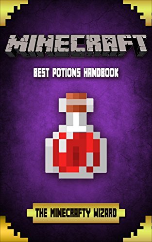 MINECRAFT: Best Potions Handbook: An Unofficial Minecraft Potions And ...