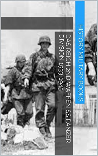 Das Reich 2nd Waffen SS Panzer Division 1933-1945 by History Military ...