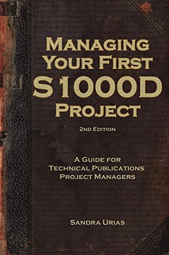 Managing Your First S1000D Project: A Guide for Technical Publications ...