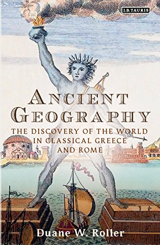 Ancient Geography: The Discovery of the World in Classical Greece and ...