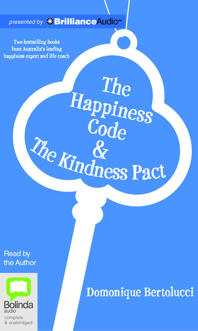 The Happiness Code & The Kindness Pact by Domonique Bertolucci | Goodreads