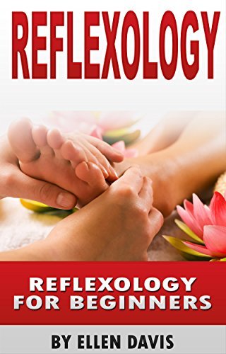Reflexology: DIY Reflexology For Beginners by Ellen Davis | Goodreads