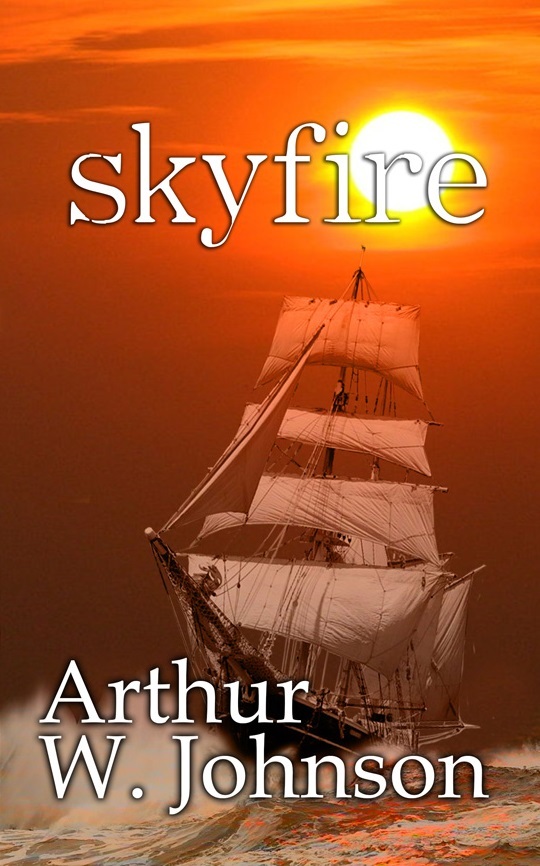 Skyfire by Arthur W. Johnson | Goodreads
