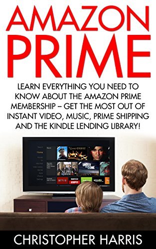 Amazon Prime: Learn Everything You Need To Know About The Amazon Prime ...