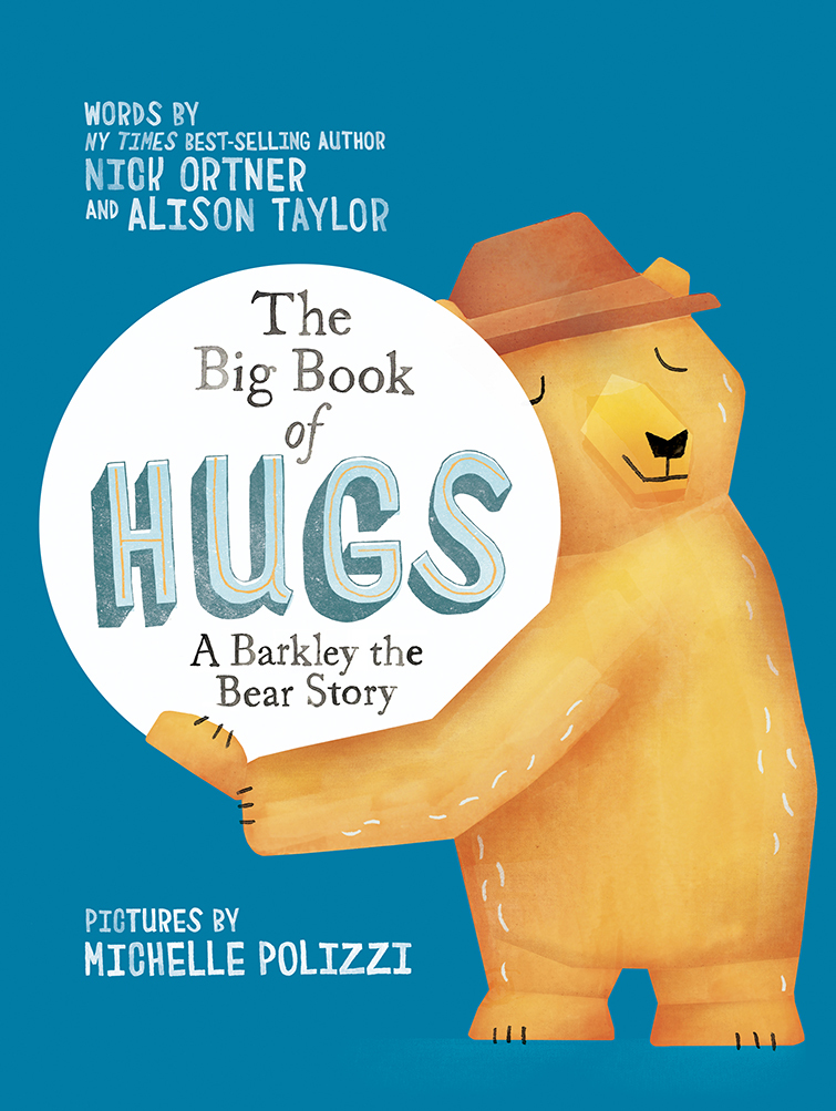 The Big Book of Hugs: A Barkley the Bear Story by Nick Ortner | Goodreads